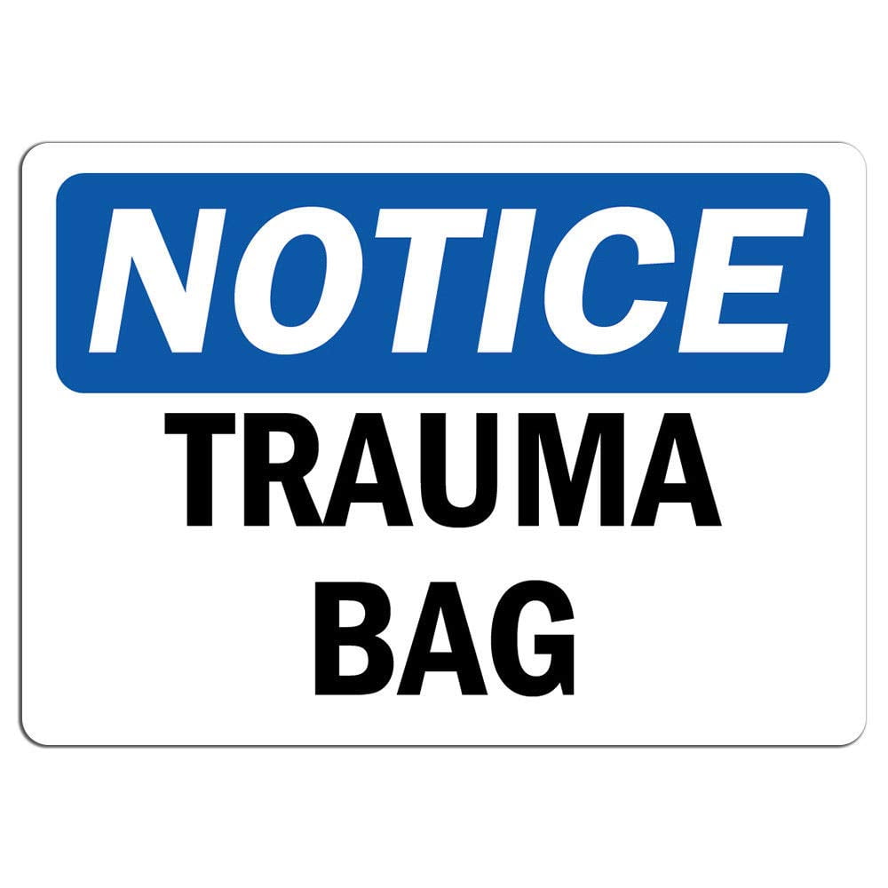 Vinyl Stickers - Notice - Trauma Bag Sign - Safety and Warning ...