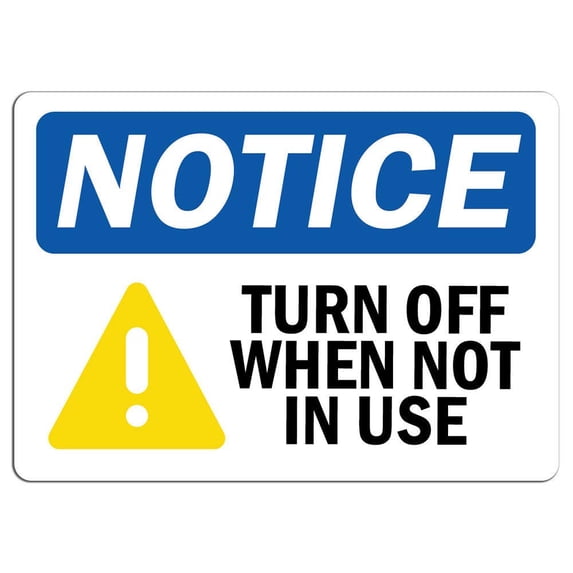 Vinyl Stickers - Notice - Turn Off When Not in Use Sign - Safety and ...