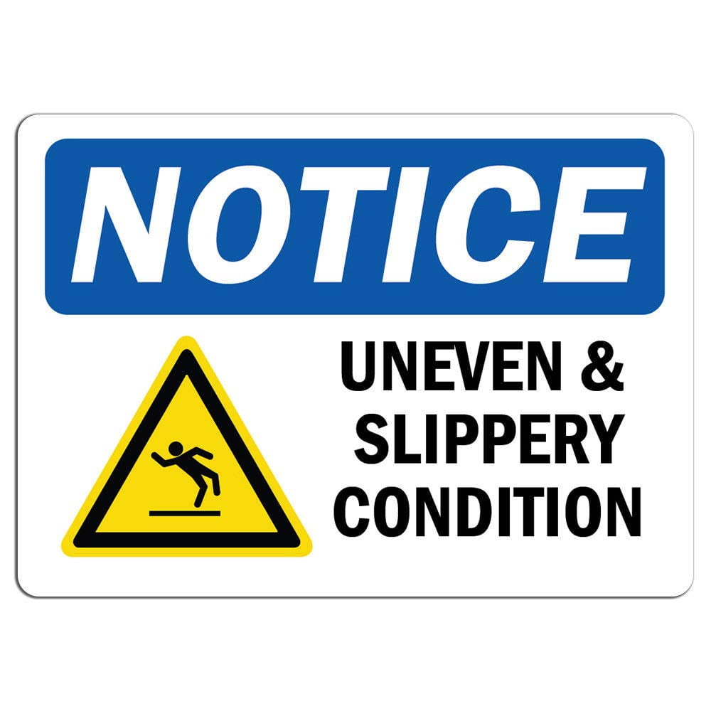 Vinyl Stickers - Notice - Uneven & Slippery Conditions Sign with Symbol ...