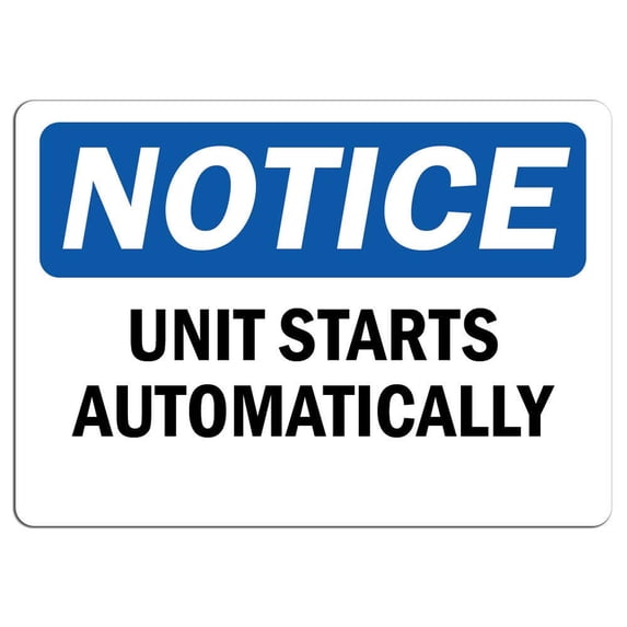 Vinyl Stickers - Notice - Unit Starts Automatically Sign - Safety and ...