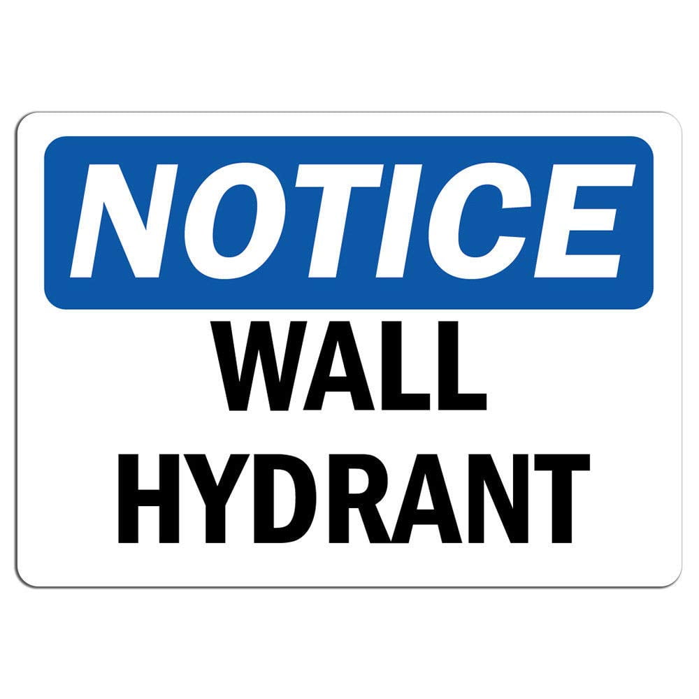 Vinyl Stickers - Notice - Wall Hydrant Sign - Safety and Warning ...