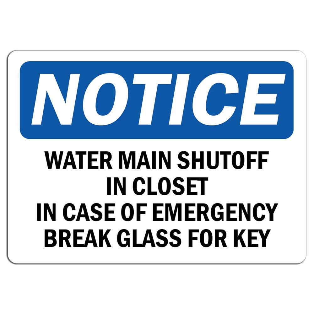Vinyl Stickers - Notice - Water Main Shutoff in Closet in Case of Sign ...
