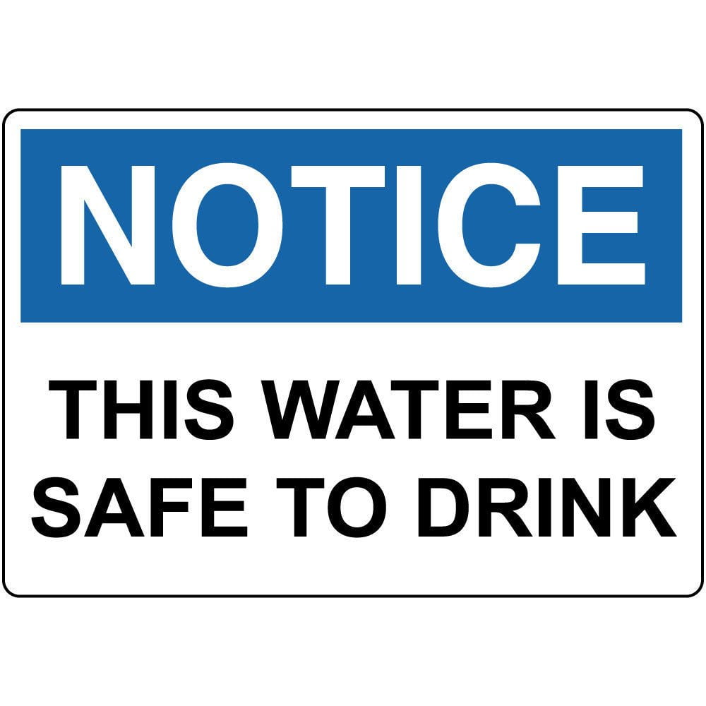 Vinyl Stickers - Notice - Water is Safe Drink - Safety and Warning ...