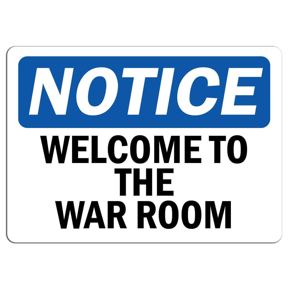 Vinyl Stickers - Notice - Welcome to The War Room Sign - Safety and ...