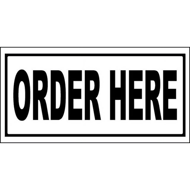 Vinyl Stickers - Order Here Sign - Safety and Warning Warehouse Signs ...