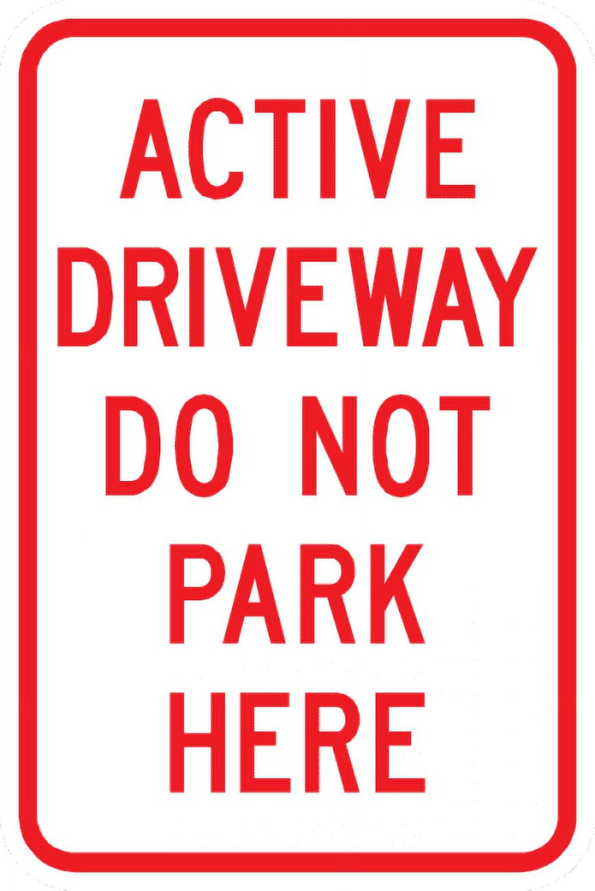 Vinyl Stickers - PS-1-Active Driveway Do Not Park Here Sign - Safety ...