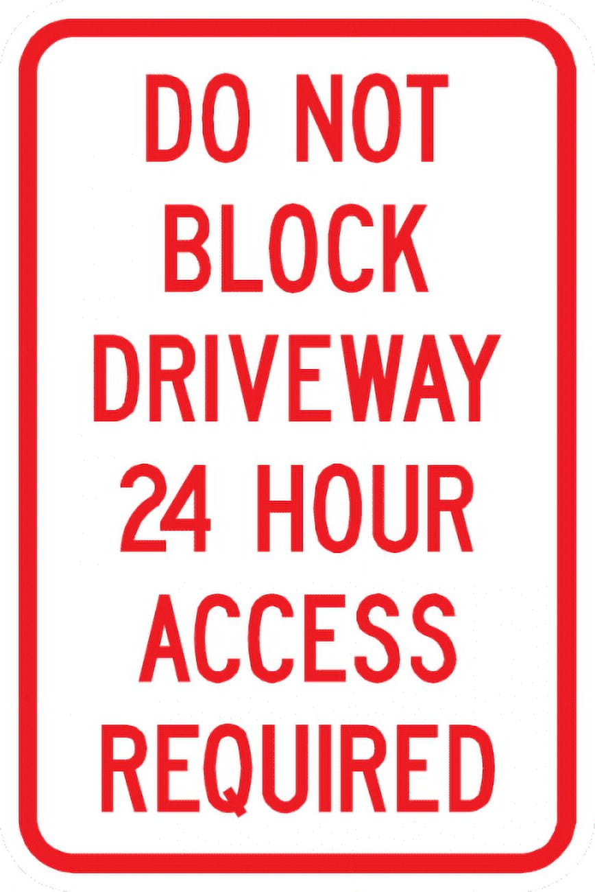 Vinyl Stickers - PS-14-Do Not Block Driveway 24 Hour Access Required ...