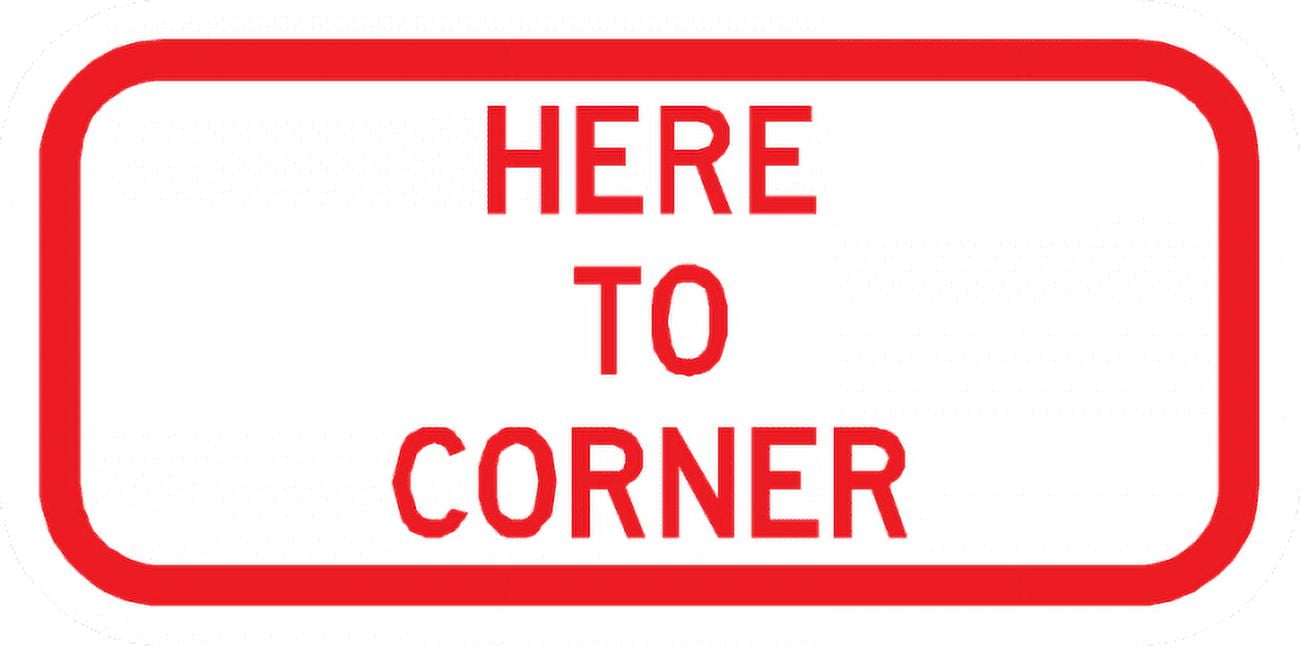 Vinyl Stickers - PS-24-Here to Corner Sign - Safety and Warning ...