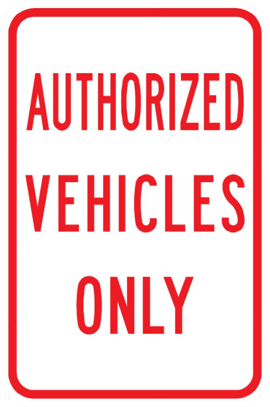 Vinyl Stickers - PS-4-Authorized Vehicles Only Sign - Safety and ...