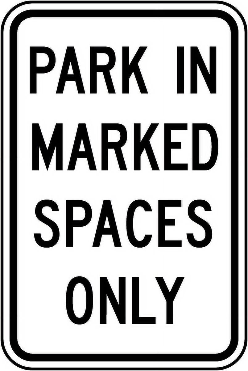 Vinyl Stickers - Park in Marked Spaces Only Sign - Safety and Warning ...