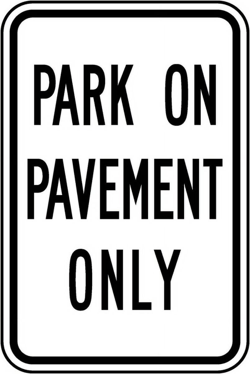 Vinyl Stickers - Park on Pavement Only Sign - Safety and Warning ...