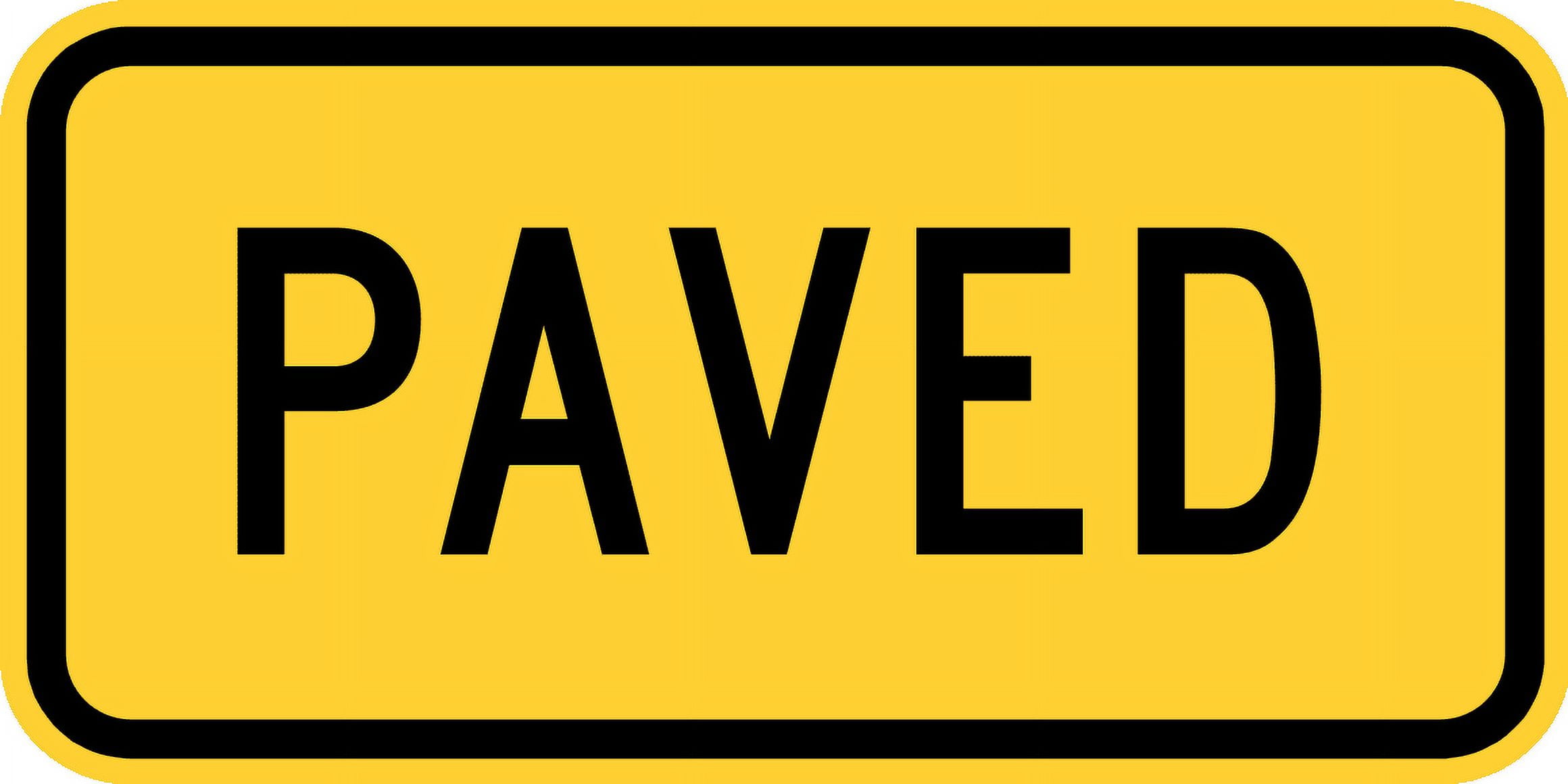 Vinyl Stickers - Paved (Plaque) - Safety and Warning Warehouse Signs ...