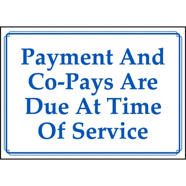 Vinyl Stickers - Payment and Co-Pays Due Sign - Safety and Warning ...