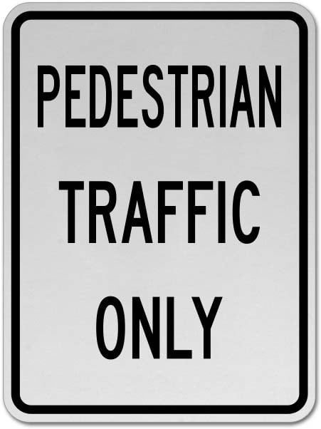 Vinyl Stickers - Pedestrian Traffic Only Sign T3 - Safety and Warning ...