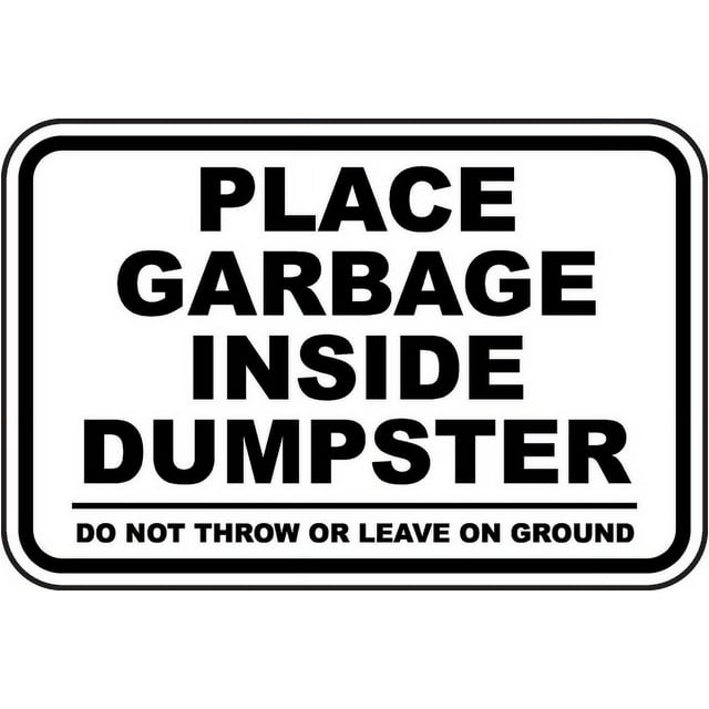 Vinyl Stickers - Place Garbage Inside Dumpster Sign - Safety and ...
