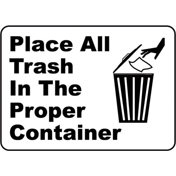 Vinyl Stickers - Place Trash in Proper Container Sign - Safety and ...