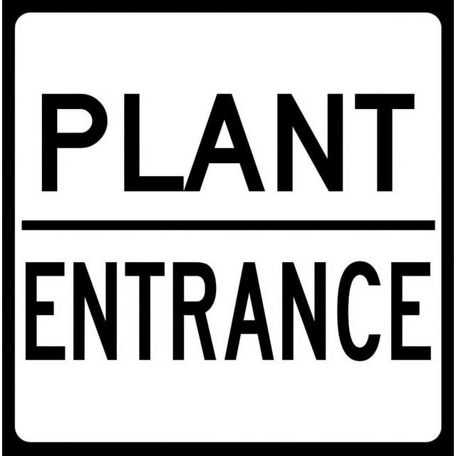 Vinyl Stickers - Plant Entrance Sign - Safety and Warning Warehouse ...