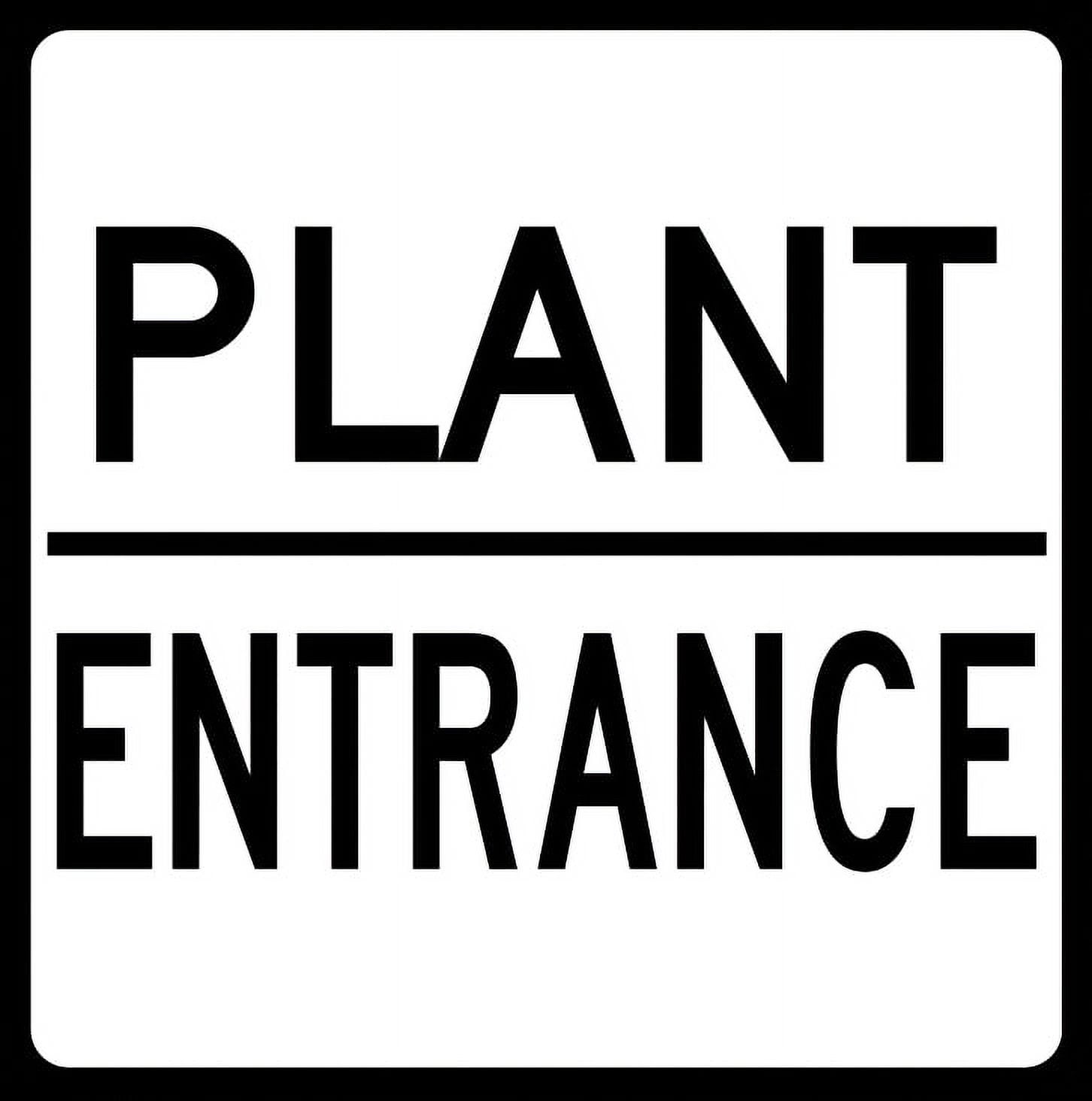 Vinyl Stickers - Plant Entrance Sign - Safety and Warning Warehouse ...