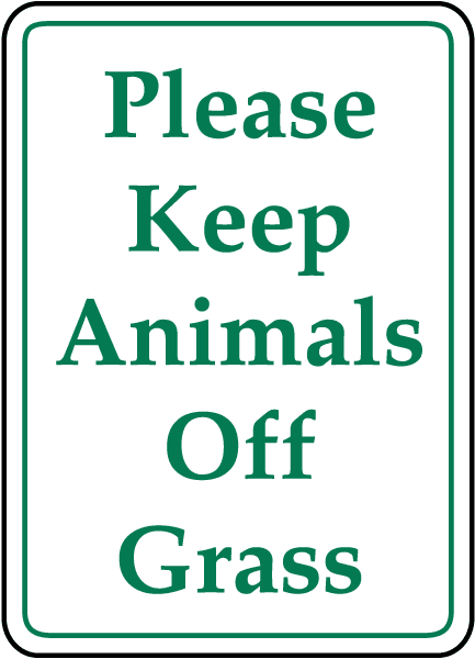 Vinyl Stickers - Please Keep Animals Off Grass Sign - Safety and ...