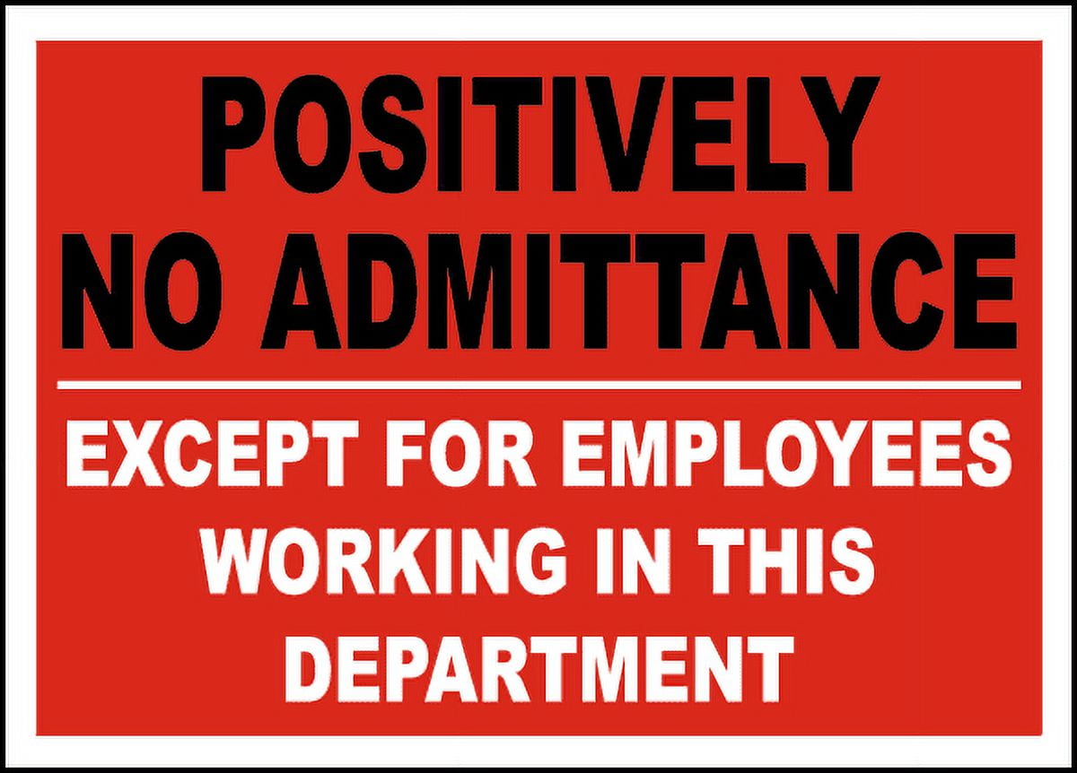 Vinyl Stickers - Positively No Admittance Sign - Safety and Warning ...