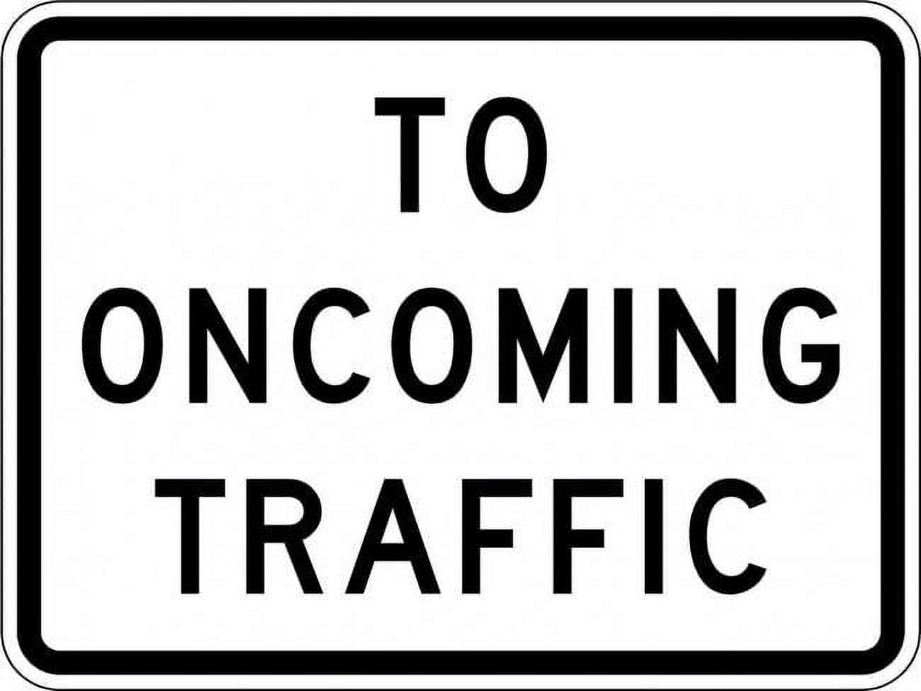 Vinyl Stickers - R1-2aP-To Oncoming Traffic Sign (Plaque) - Safety and ...
