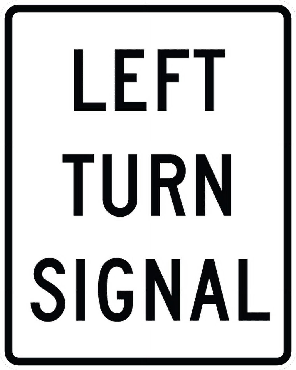 Vinyl Stickers - R10-10L-Left Turn Signal Sign - Safety and Warning ...