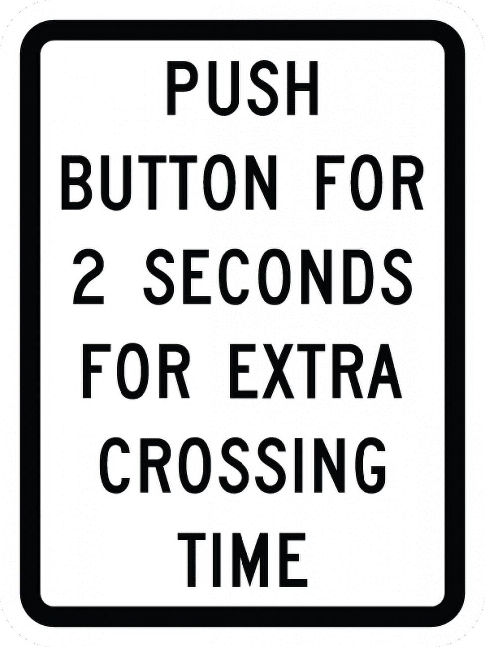 Vinyl Stickers - R10-32P-Push Button for 2 Seconds forExtra Crossing ...