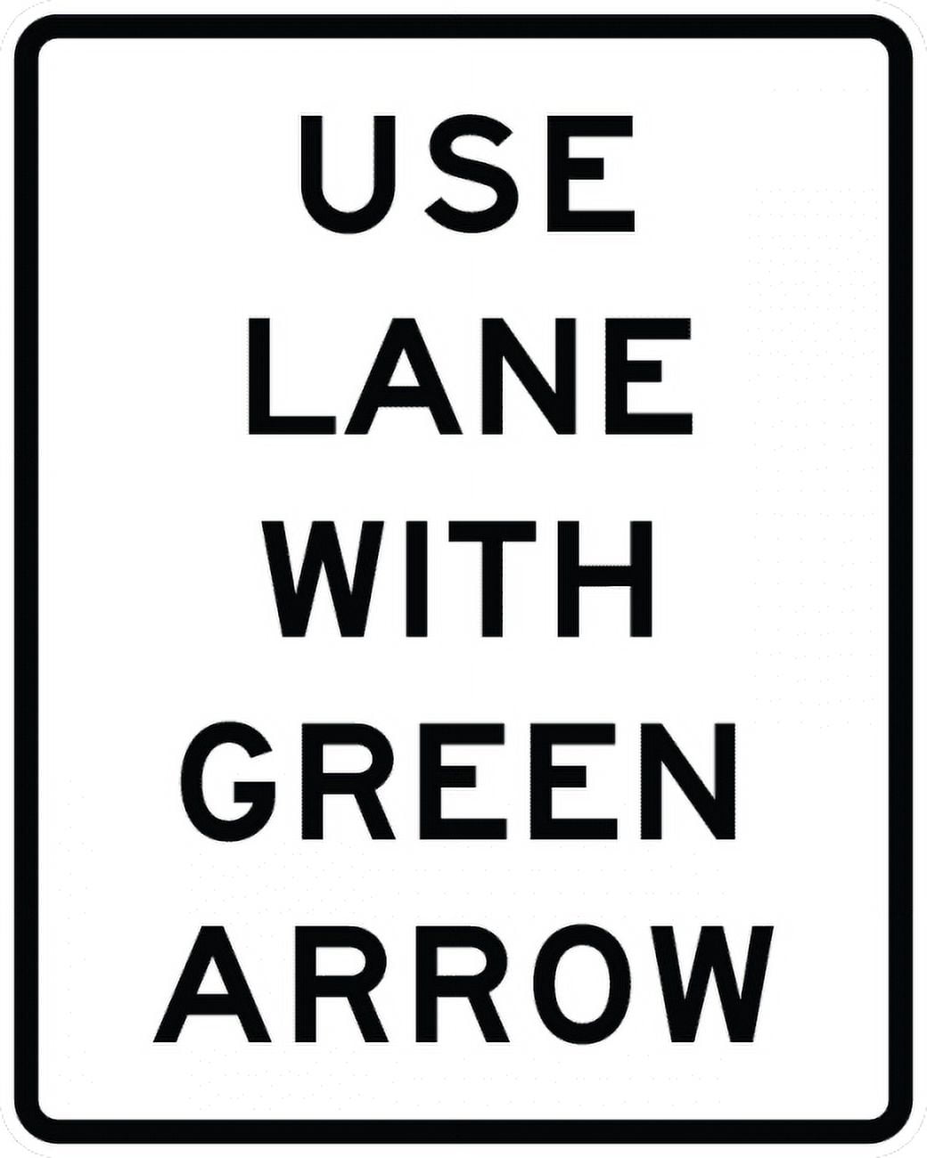Vinyl Stickers - R10-8-Use Lane with Green Arrow Sign - Safety and ...