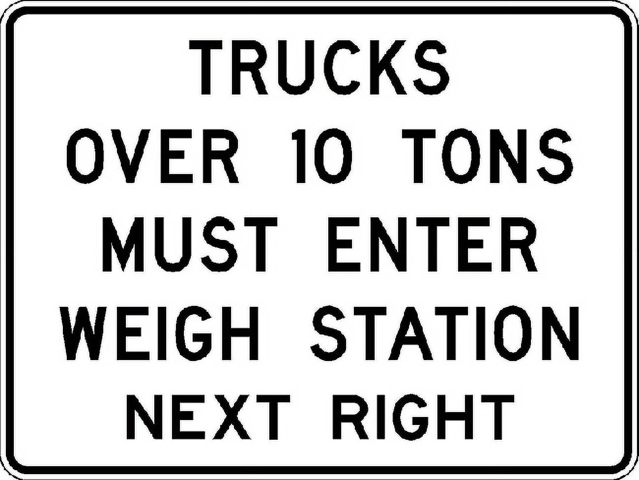 Vinyl Stickers - R13-1-Trucks Over XX Tons Must Enter Weight Station ...