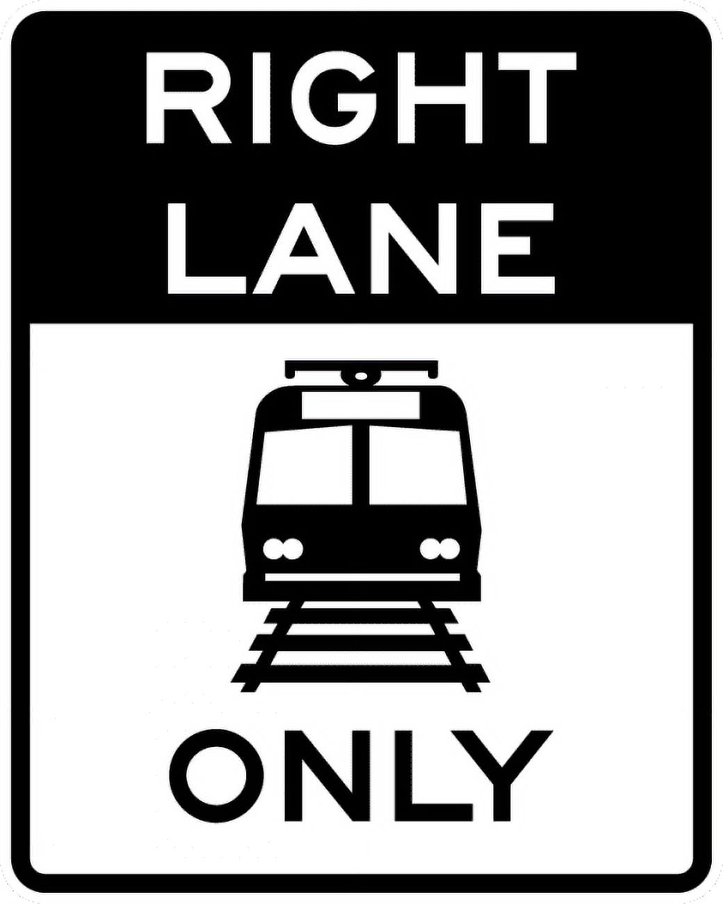 Vinyl Stickers - R15-4a-Light Rail Only Right Lane - Safety and Warning ...