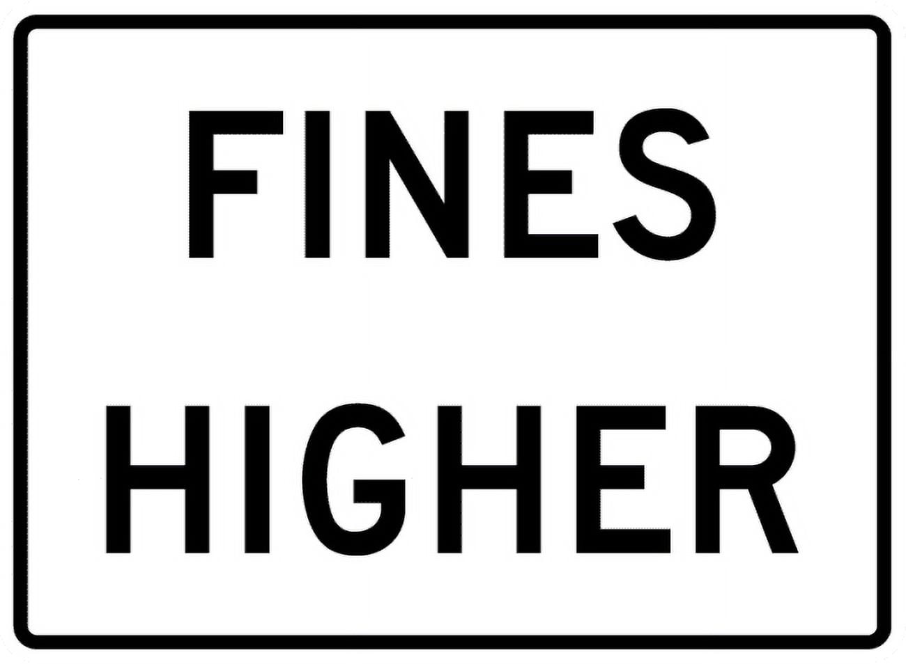 Vinyl Stickers - R2-6P-Fines Higher Sign (Plaque) - Safety and Warning ...