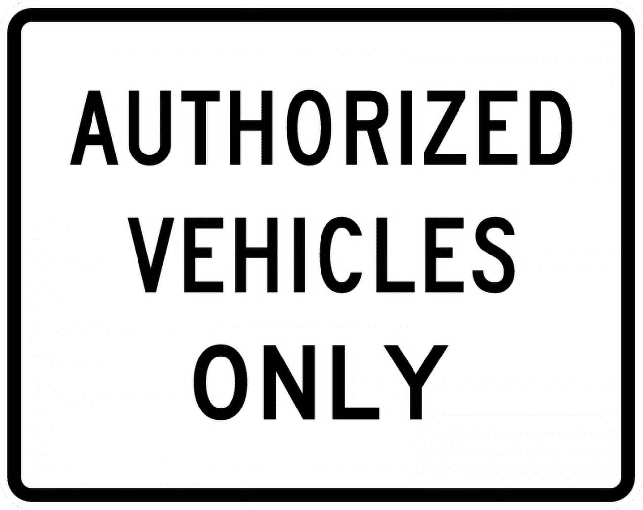 Vinyl Stickers - R5-11-Authorized Vehicles Only Sign - Safety and ...