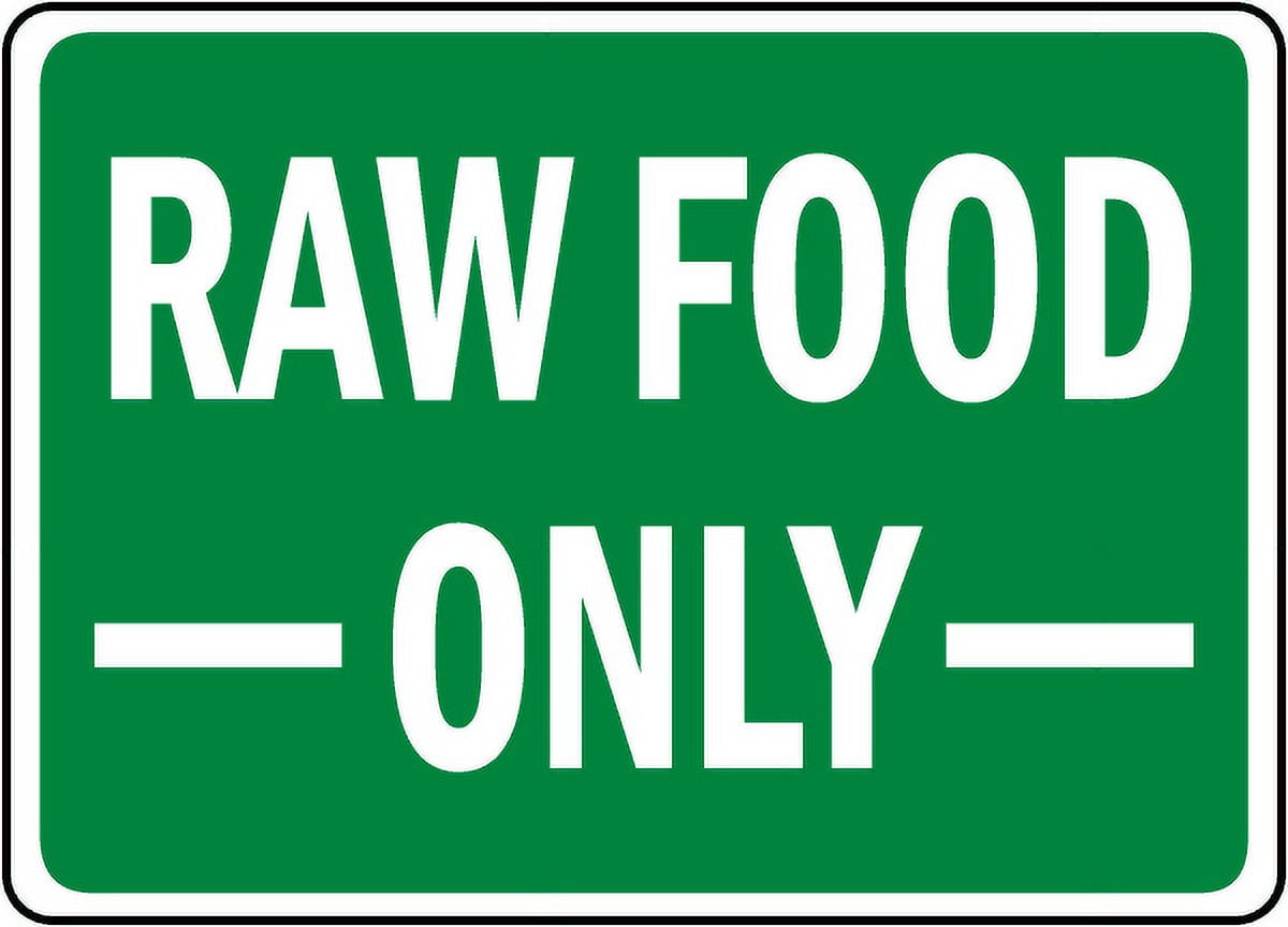 Vinyl Stickers - Raw Food Only Sign - Safety and Warning Warehouse ...