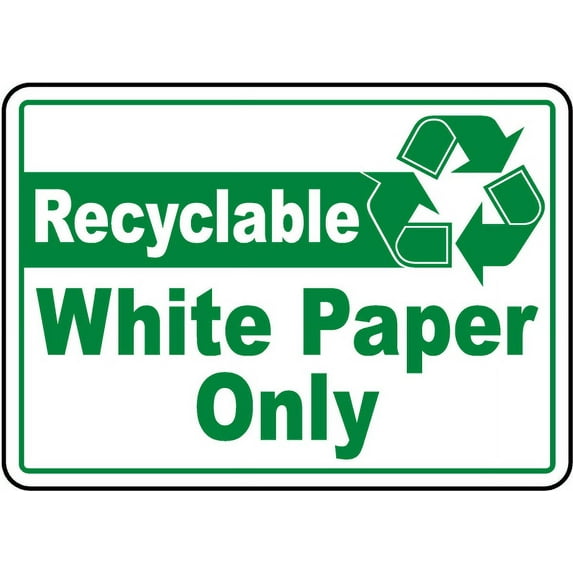 Vinyl Stickers - Recyclable White Paper Only Sign - Safety and Warning ...