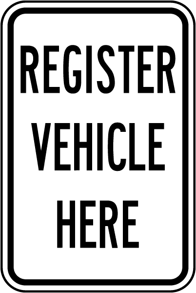 Vinyl Stickers - Register Vehicle Here Sign - Safety and Warning ...