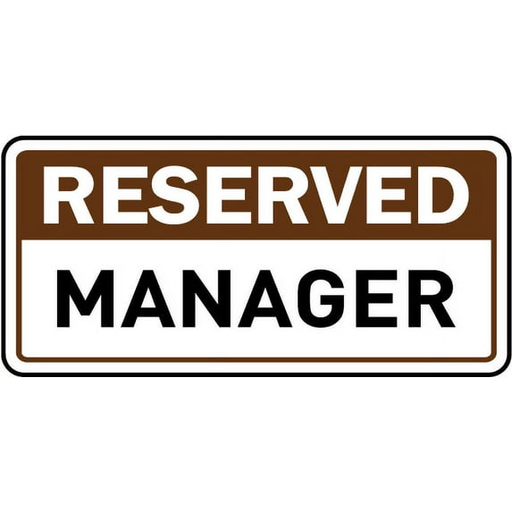Vinyl Stickers - Reserved Manager Sign - Safety and Warning Warehouse ...