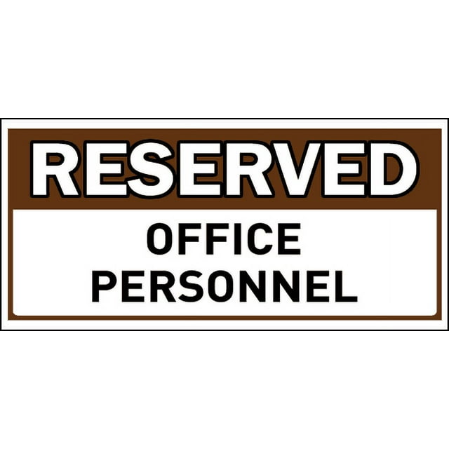 Vinyl Stickers - Reserved Office Personnel Sign - Safety and Warning ...