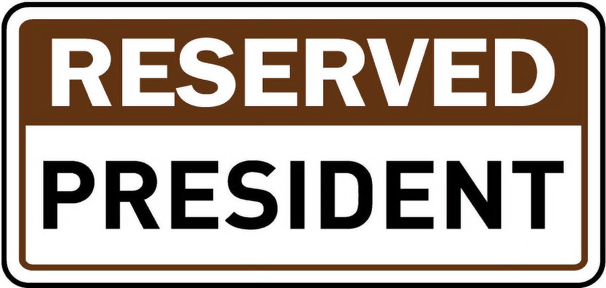 Vinyl Stickers - Reserved President Sign - Safety and Warning Warehouse ...