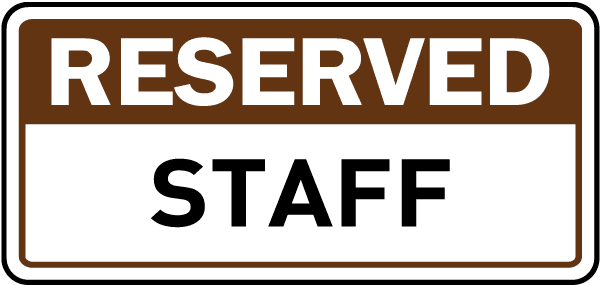 Vinyl Stickers - Reserved Staff Sign - Safety and Warning Warehouse ...
