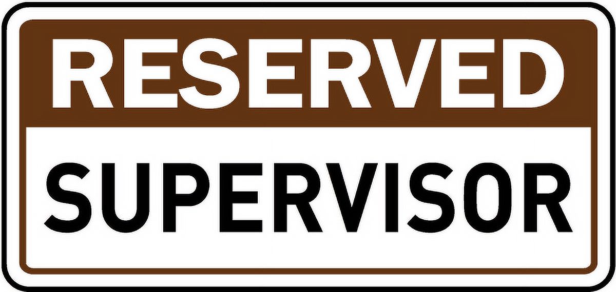 Vinyl Stickers - Reserved Supervisor Sign - Safety and Warning ...