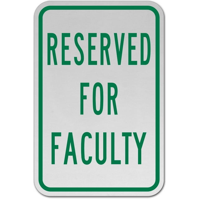 Vinyl Stickers - Reserved for Faculty Sign - Safety and Warning ...