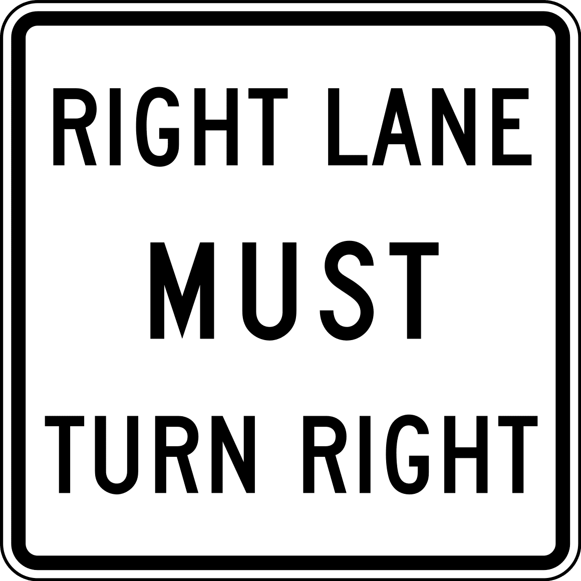 Vinyl Stickers - Right Lane Must Turn Right Sign - Safety and Warning ...