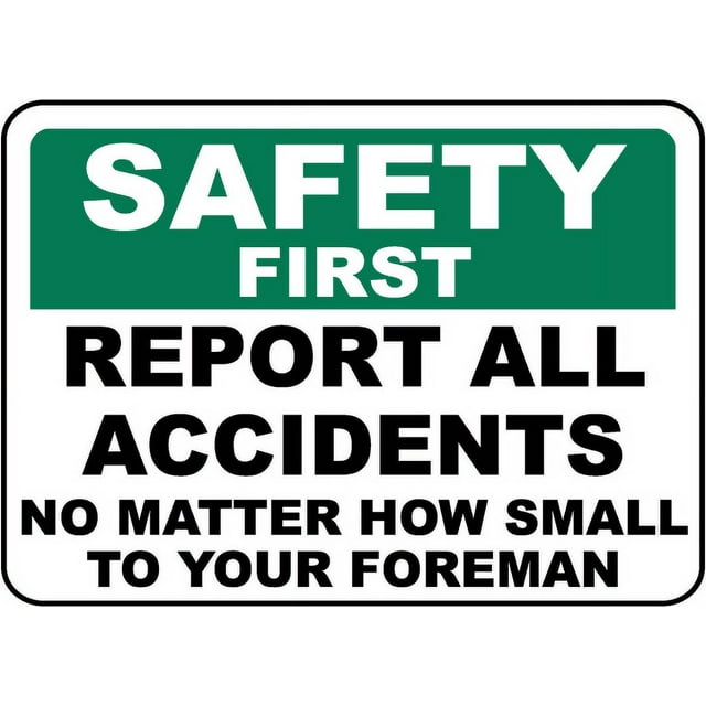 Vinyl Stickers - Safety First Report All Accidents Sign H4 - Safety and ...