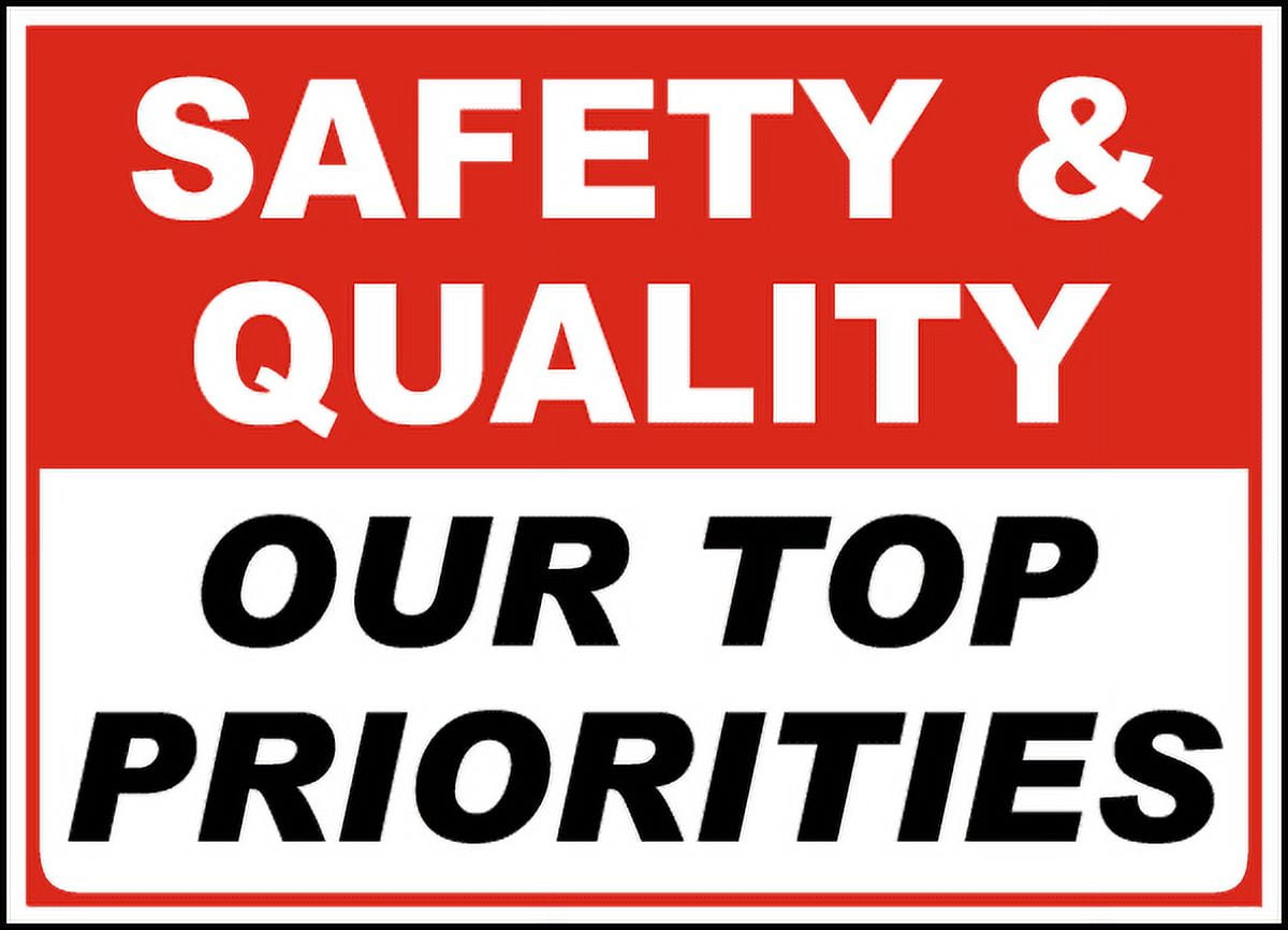 Vinyl Stickers - Safety & Quality Top Priorities Sign - Safety and ...