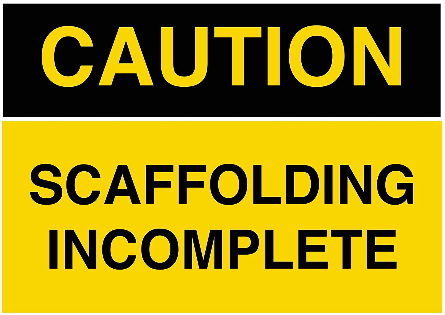 Vinyl Stickers - Scaffolding Incomplete Sign - Safety and Warning ...