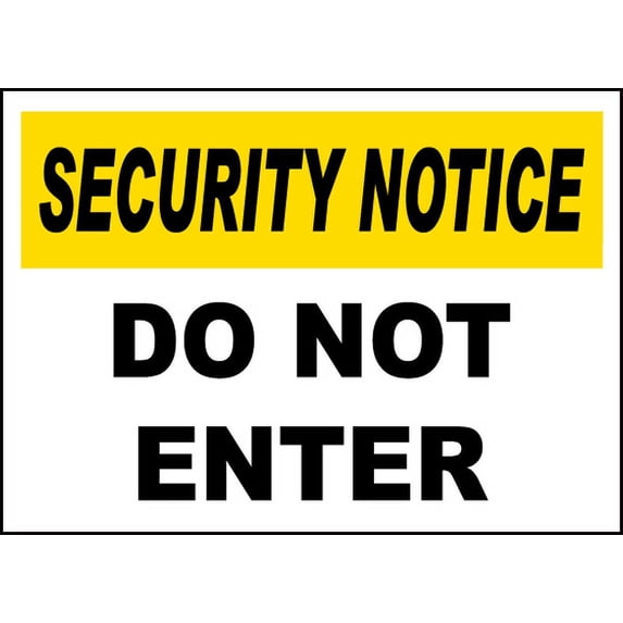 Vinyl Stickers - Security Notice Do Not Enter Sign - Safety and Warning ...