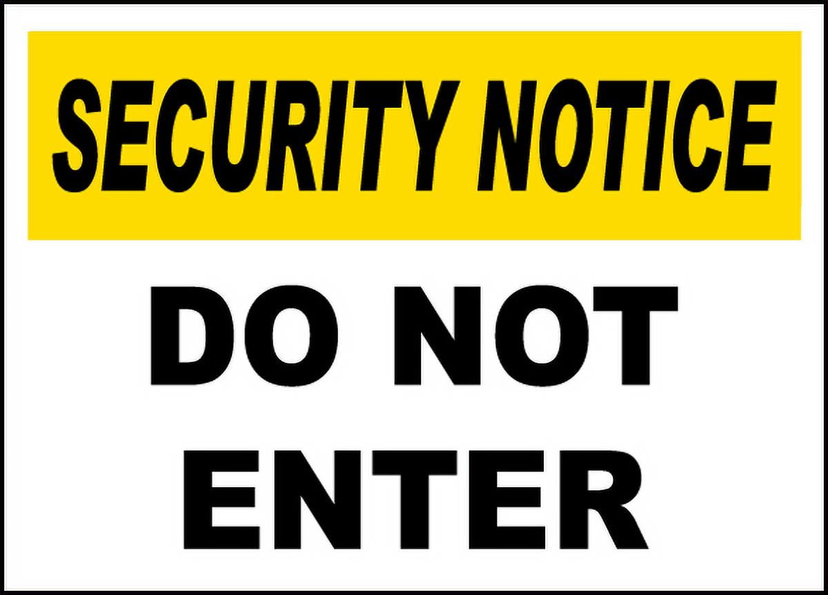Vinyl Stickers - Security Notice Do Not Enter Sign - Safety and Warning ...