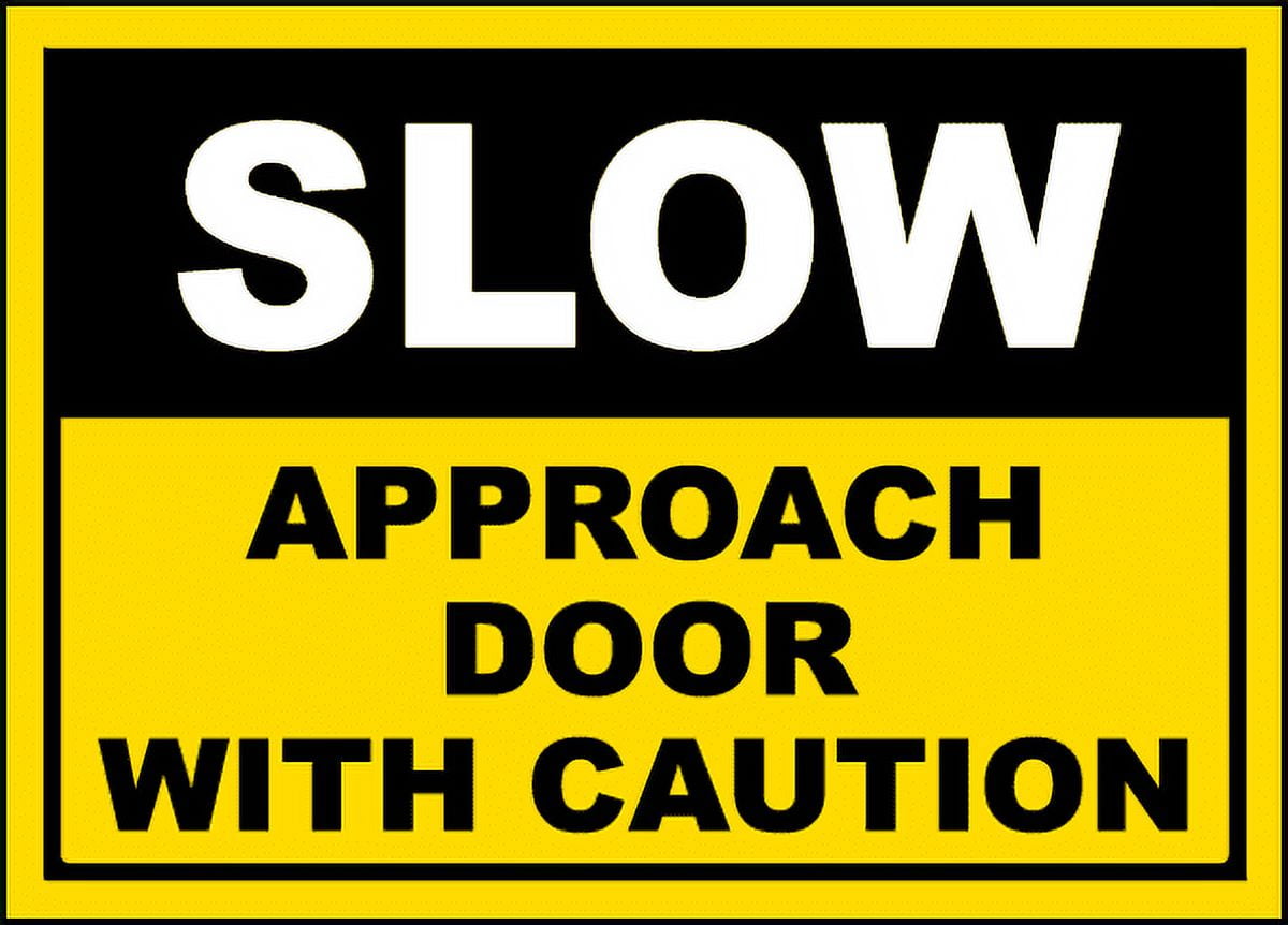 Vinyl Stickers - Slow Approach Door with Caution Sign - Safety and ...