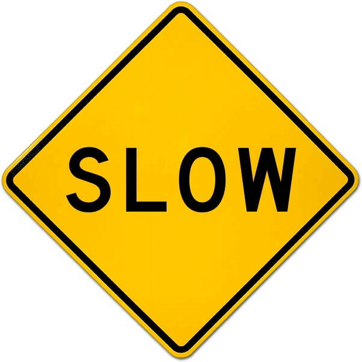 Vinyl Stickers - Slow Sign - Safety and Warning Warehouse Signs ...