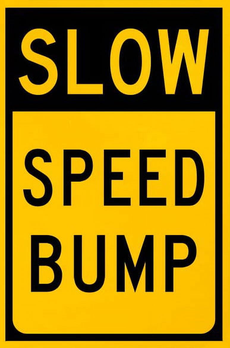 Vinyl Stickers - Slow Speed Bump Sign - Safety and Warning Warehouse ...